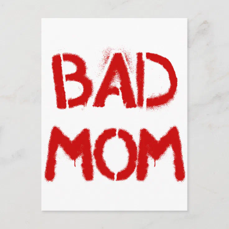 Bad Mom Postcard | Zazzle