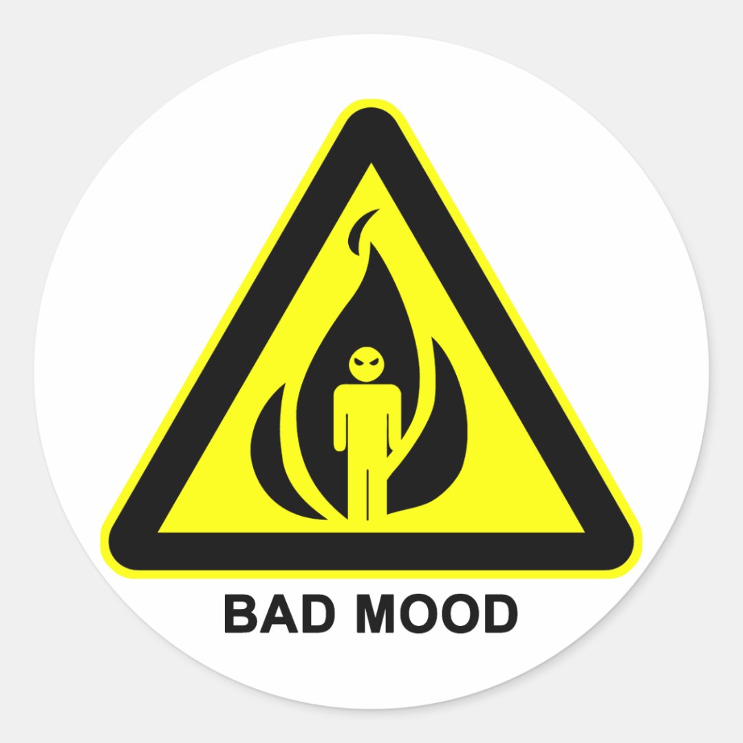 Bad Mood Warning Sign Sticker | Zazzle