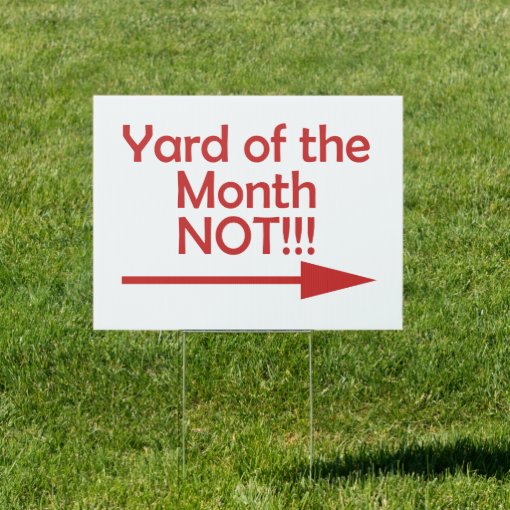 Bad Neighbor Yard of the Month NOT Yard Sign | Zazzle