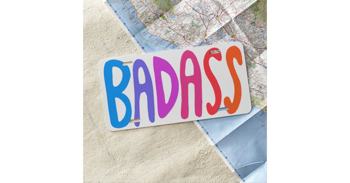 BADASS Colorful Fun Unique Rainbow CUSTOM License Plate | Zazzle