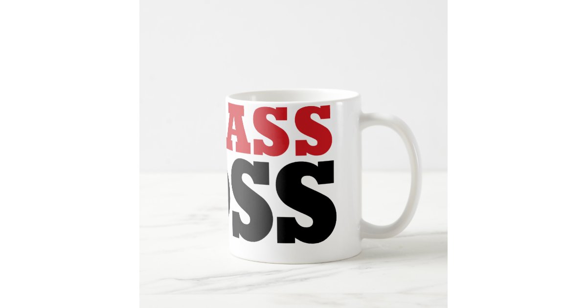 Badass Funny Boss Coffee Mug | Zazzle