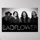 Badflower : Poster | Zazzle
