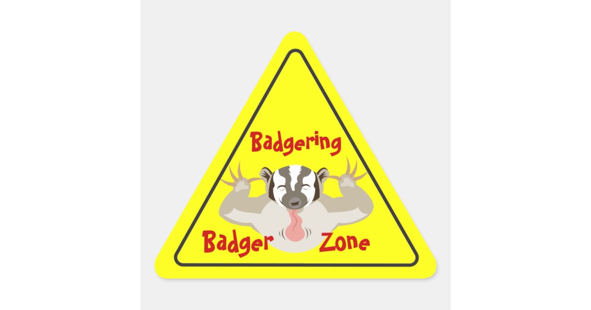 Badgering Badger Zone road sign style Triangle Sticker | Zazzle
