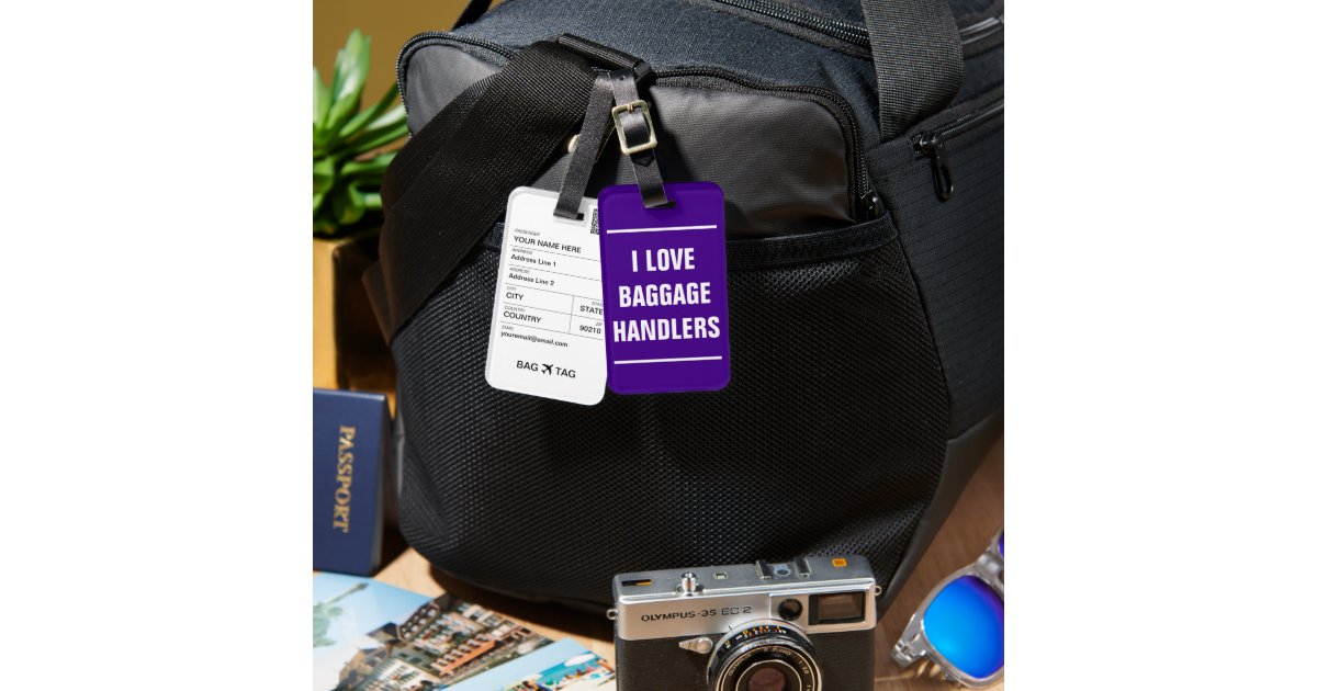 BAG TAG - I love baggage handlers. | Zazzle
