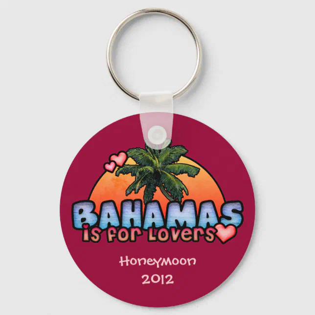 Bahamas is for Lovers Keychain | Zazzle