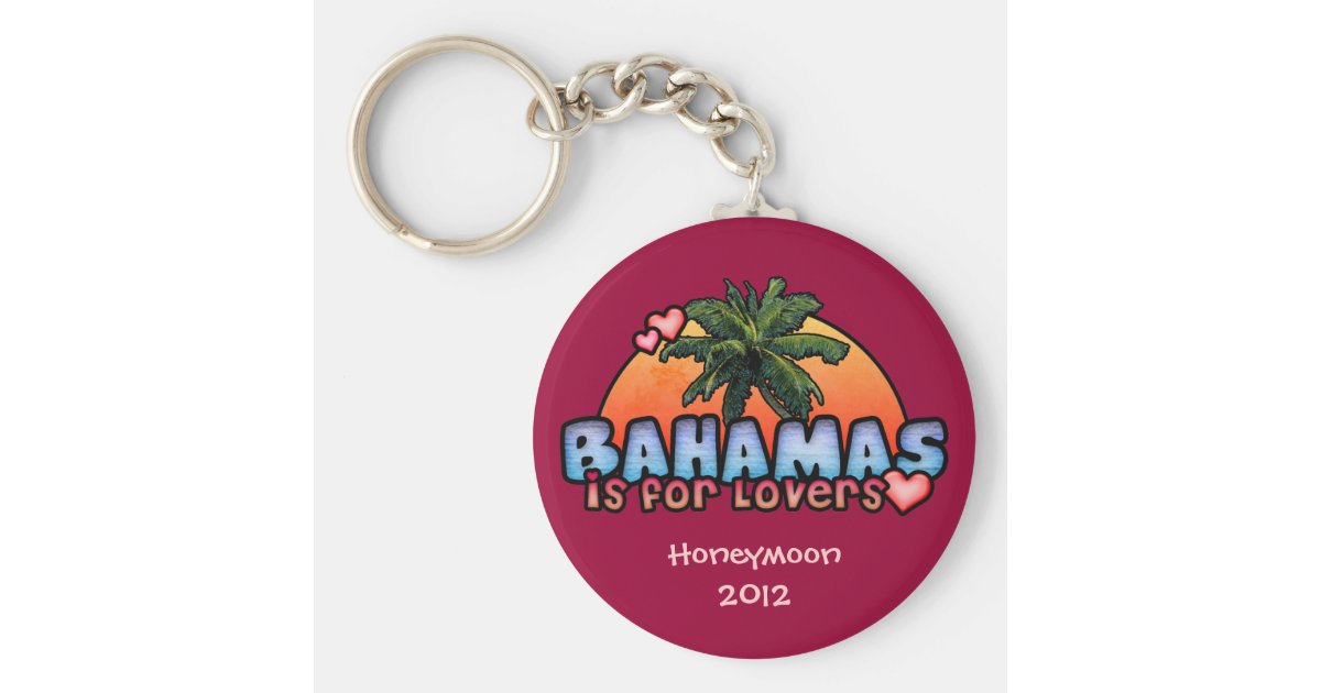 Bahamas is for Lovers Keychain | Zazzle
