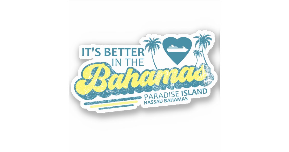 Bahamas Sticker Paradise Island Vacation Cruise | Zazzle