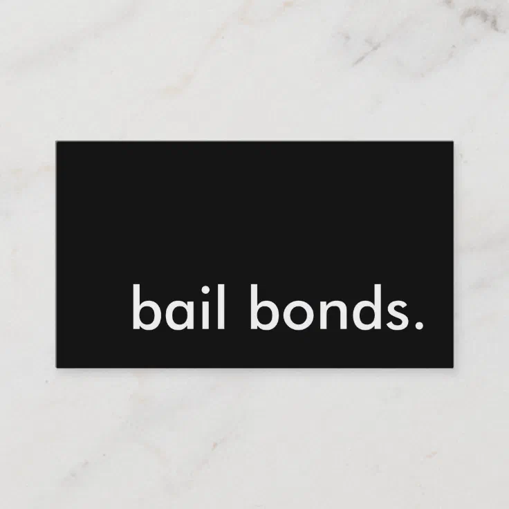 bail bonds. business card | Zazzle