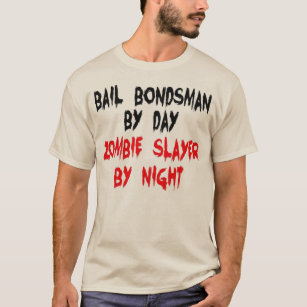 Bail Bonds T-Shirts - Bail Bonds T-Shirt Designs | Zazzle