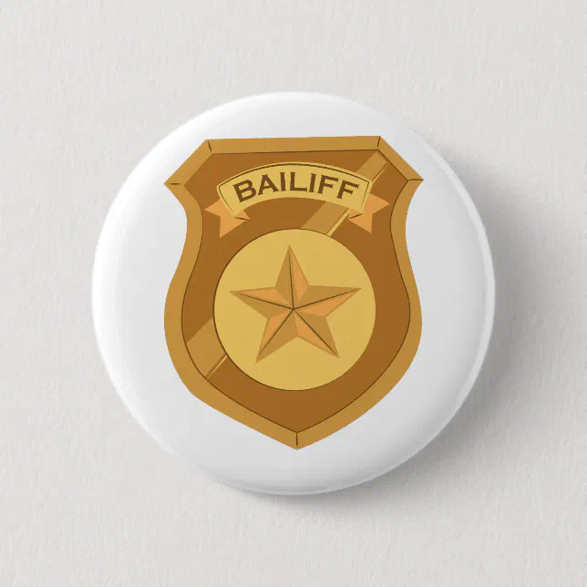 Bailiff Badge Button | Zazzle