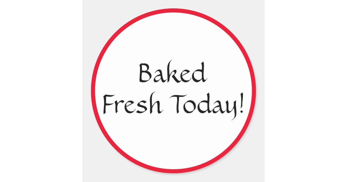 Baked Fresh Today Oval Sticker | Zazzle