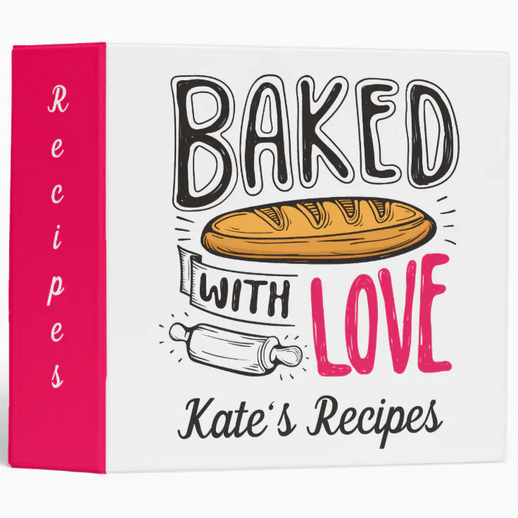 Baked With Love. Your Funny Recipe 3 Ring Binder | Zazzle