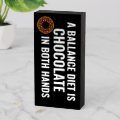 Balance Diet Is Chocolate In Both Hands Donut Wooden Box Sign | Zazzle