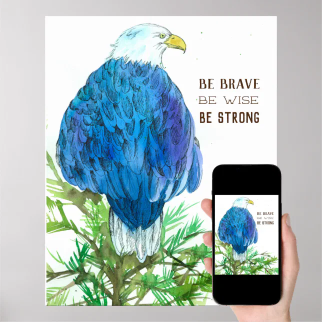 Bald Eagle Bird Brave Wise Strong Positive Words Poster | Zazzle