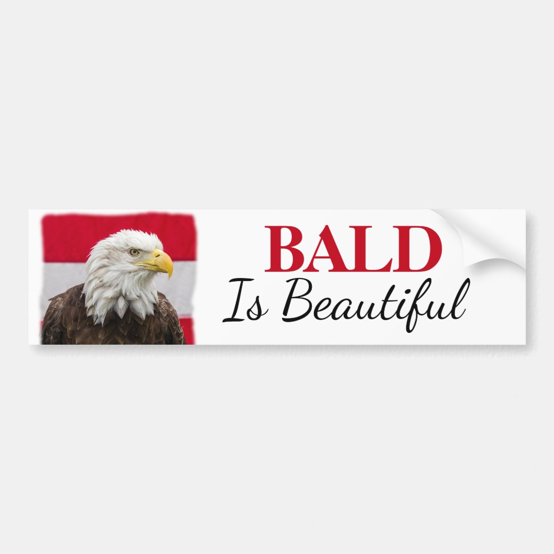 Bald Is Beautiful Bumper Sticker | Zazzle