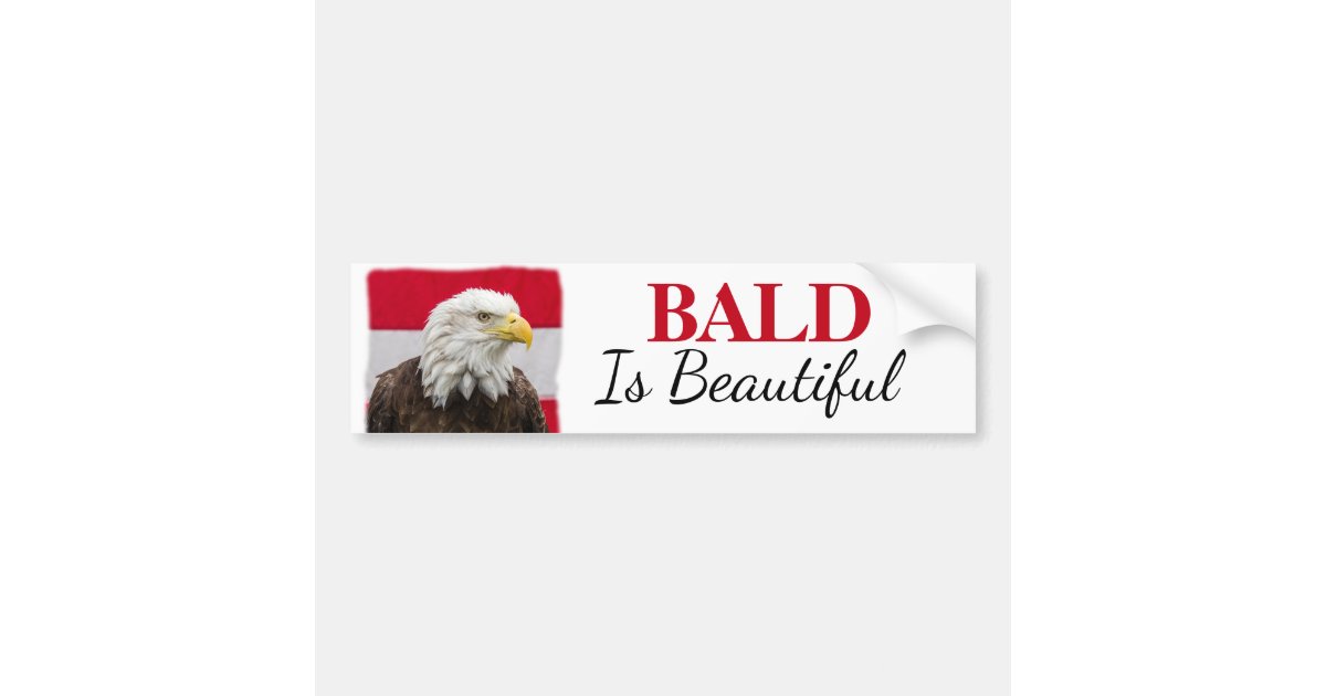Bald Is Beautiful Bumper Sticker | Zazzle