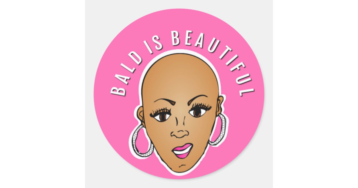 Bald is beautiful classic round sticker | Zazzle