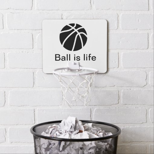 Ball is life mini basketball hoop | Zazzle