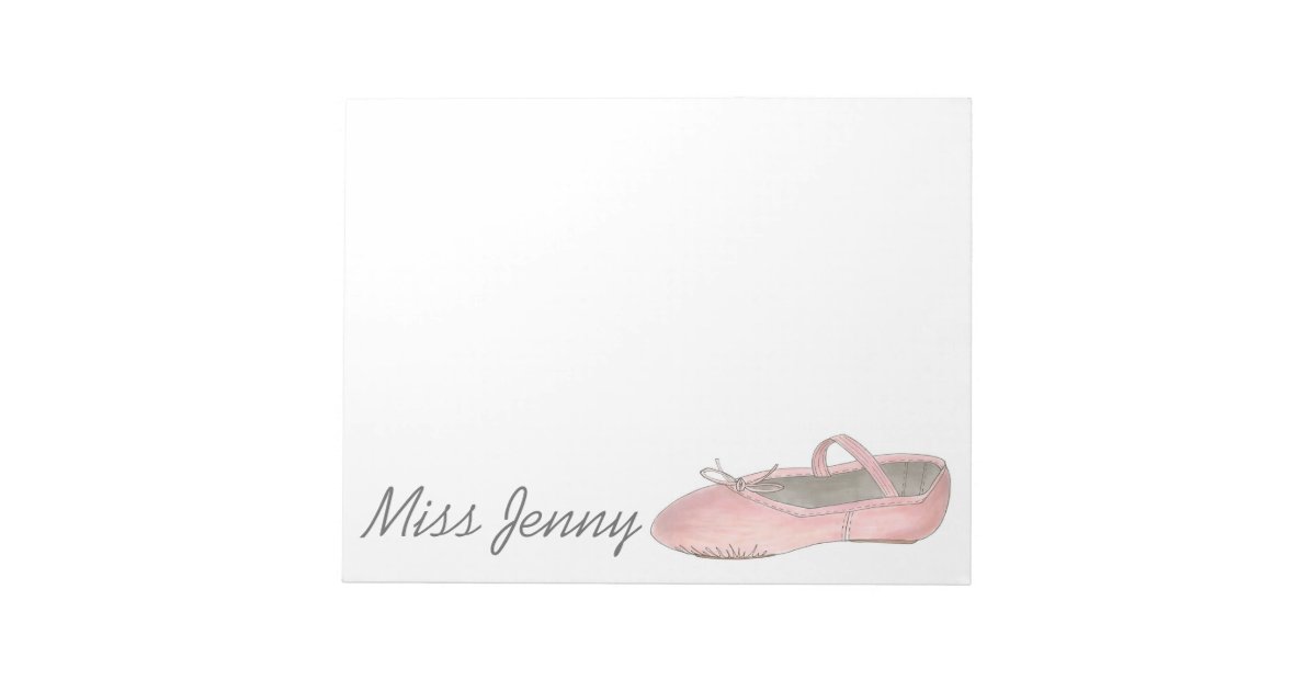 Ballet Shoe Personalized Dance Teacher Notepad | Zazzle