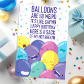 Balloons Are So Weird | Funny Birthday Card | Zazzle