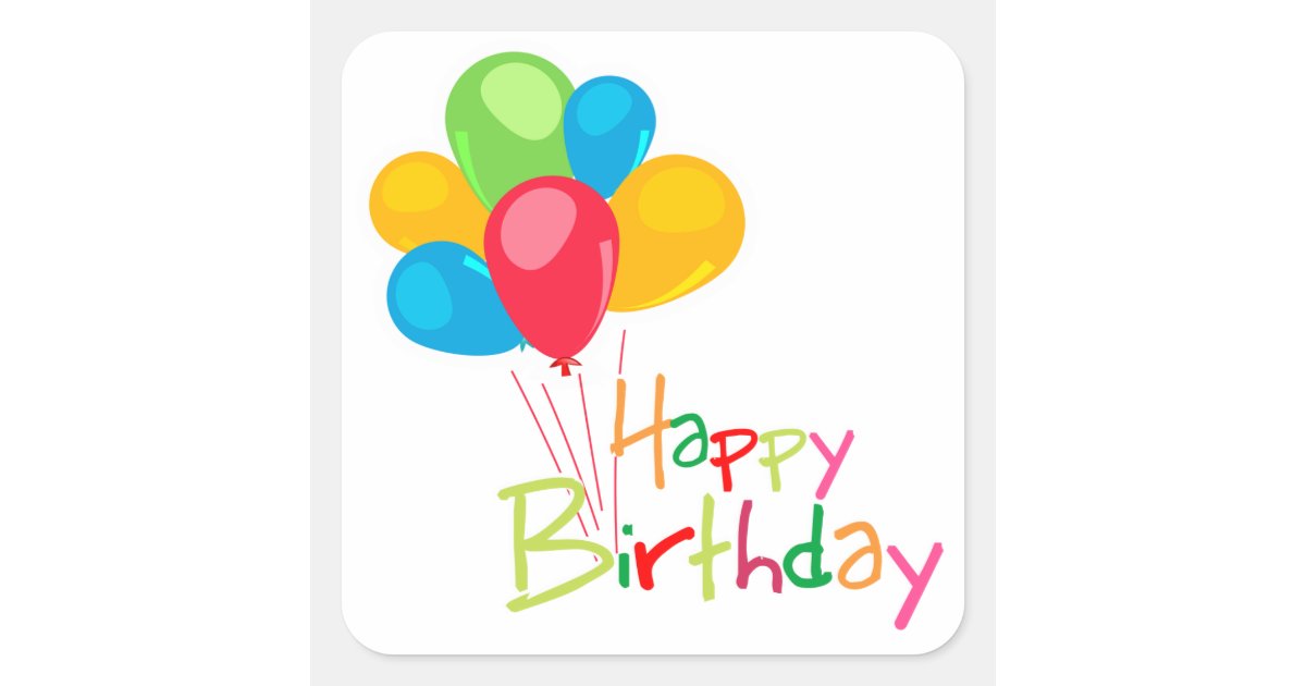 Balloons Happy Birthday Square Sticker | Zazzle