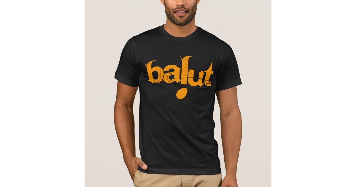 balut T-Shirt | Zazzle