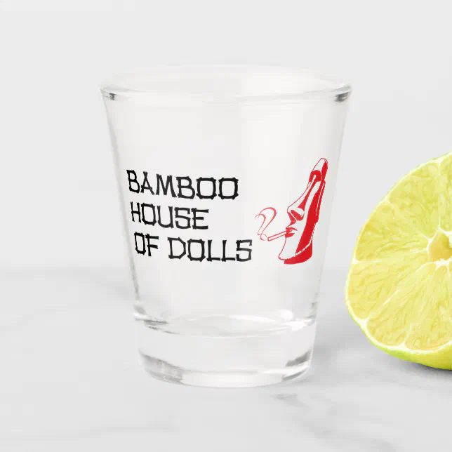 Bamboo House of Dolls Shot Glass | Zazzle