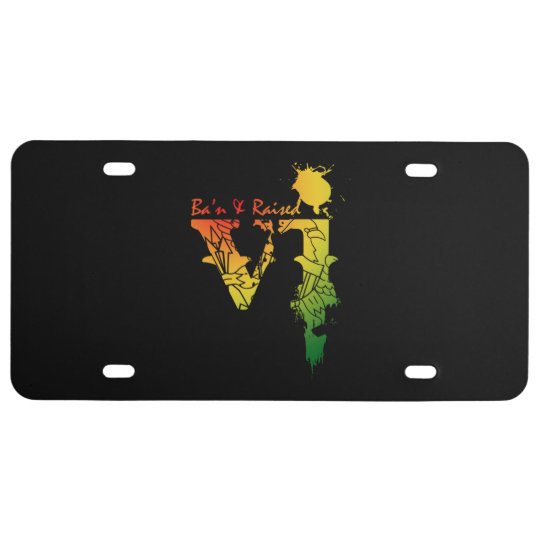 Ba'n And Raised VI License Plate | Zazzle.com