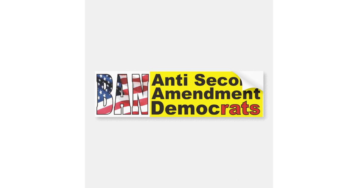 BAN Anti Second Amendment DemocRATS Sticker | Zazzle