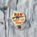 Ban Assault Weapons Large Button | Zazzle