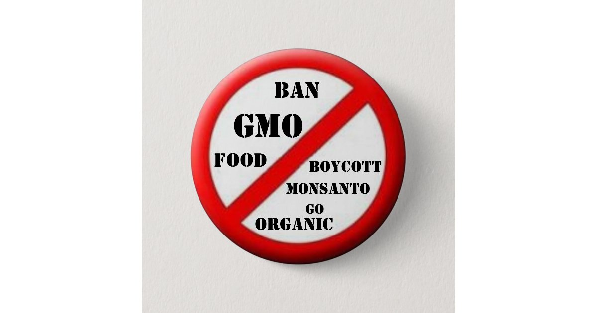 Ban GMO Button | Zazzle
