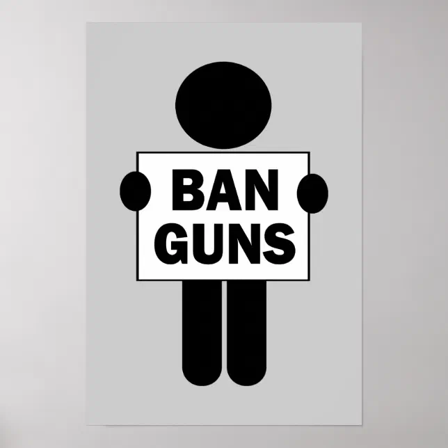 Ban Guns Poster | Zazzle