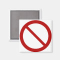 Ban or Prohibit Symbol Magnet | Zazzle