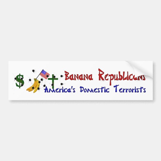 Banana Republicans Bumper Sticker | Zazzle.com