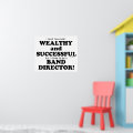 Band Director Wealthy & Successful Poster | Zazzle