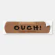 Bandage with OUCH! Bumper Sticker | Zazzle