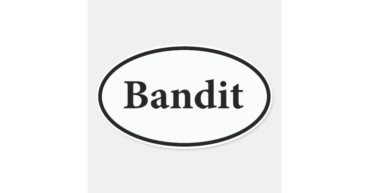 bandit oval sticker | Zazzle