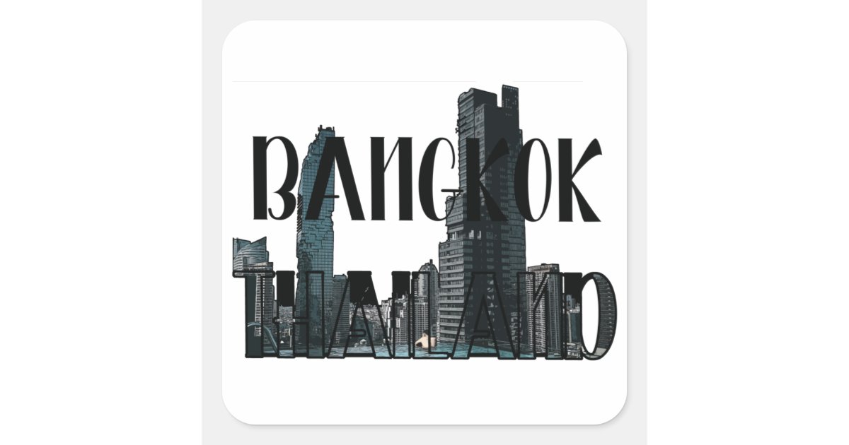Bangkok Thailand - City, Travel, Thai Square Sticker | Zazzle