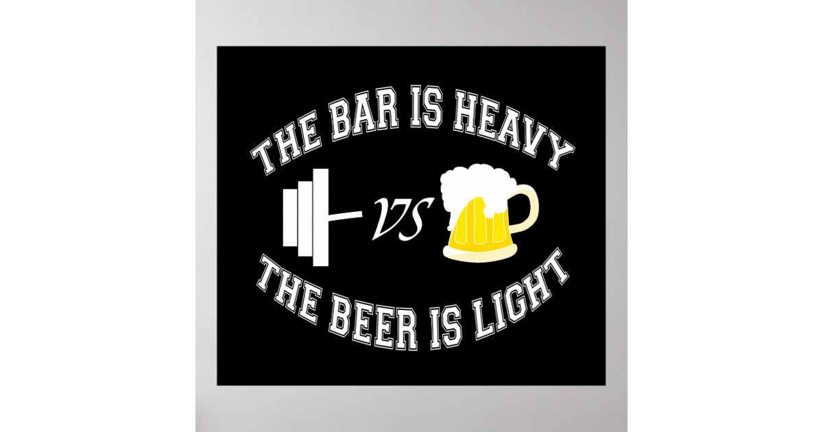 Barbell vs beer poster | Zazzle