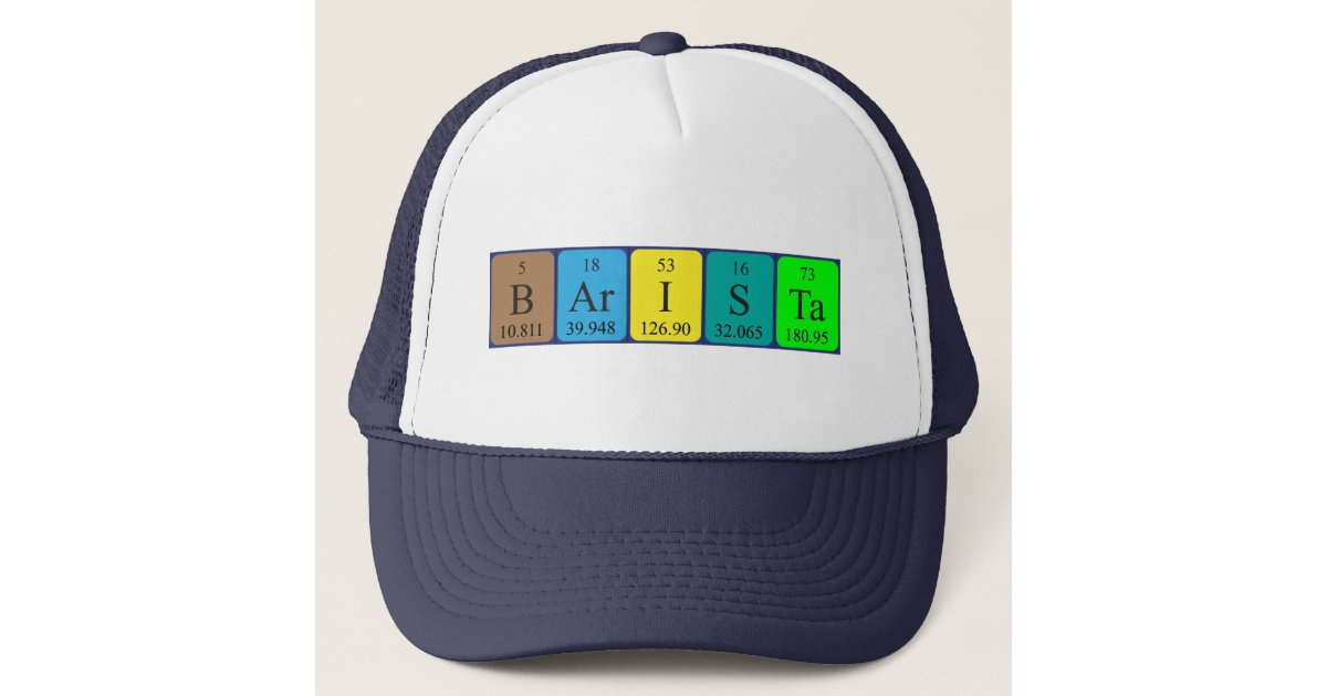 Barista periodic table name hat | Zazzle