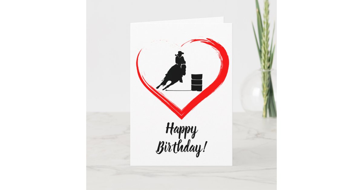 Barrel Racing Horse and Red Heart Happy Birthday! Card | Zazzle.com
