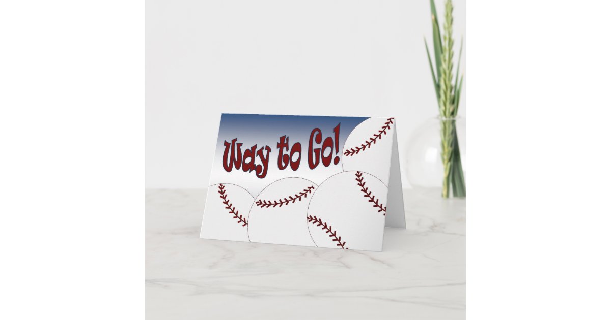 Baseball - Way to Go! Congrats! Awesome! Card | Zazzle