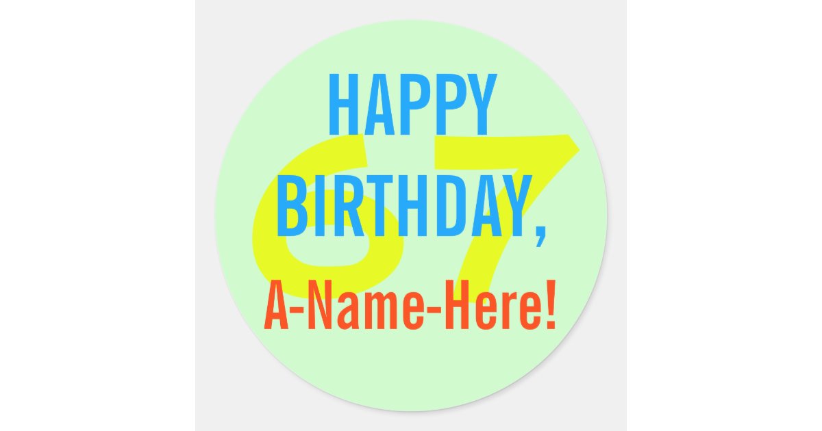Basic 67th Birthday Sticker | Zazzle