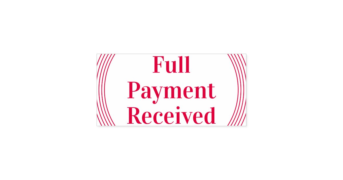 Basic "Full Payment Received" Rubber Stamp | Zazzle