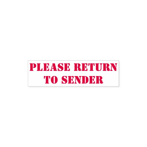 Basic "PLEASE RETURN TO SENDER" Rubber Stamp | Zazzle