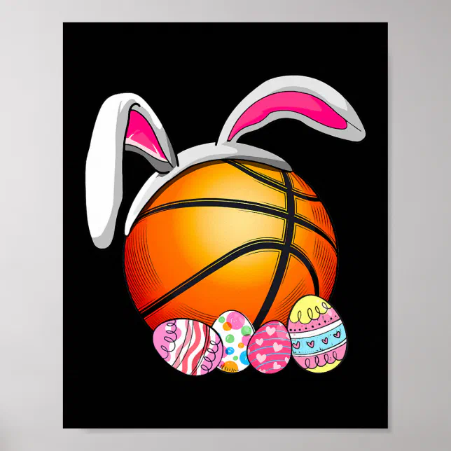 Basketball Bunny Ears Easter Eggs Kids Girl Boy Poster | Zazzle