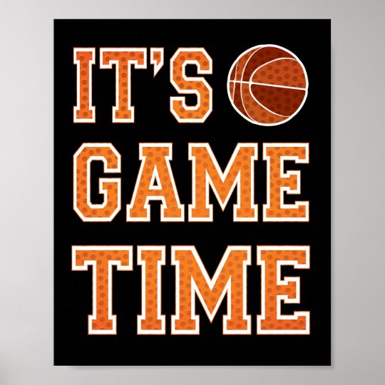 Basketball Party IT'S GAME TIME Sign Print | Zazzle.com
