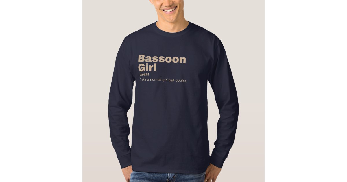 Bassoon Girl - Bassoon T-Shirt | Zazzle