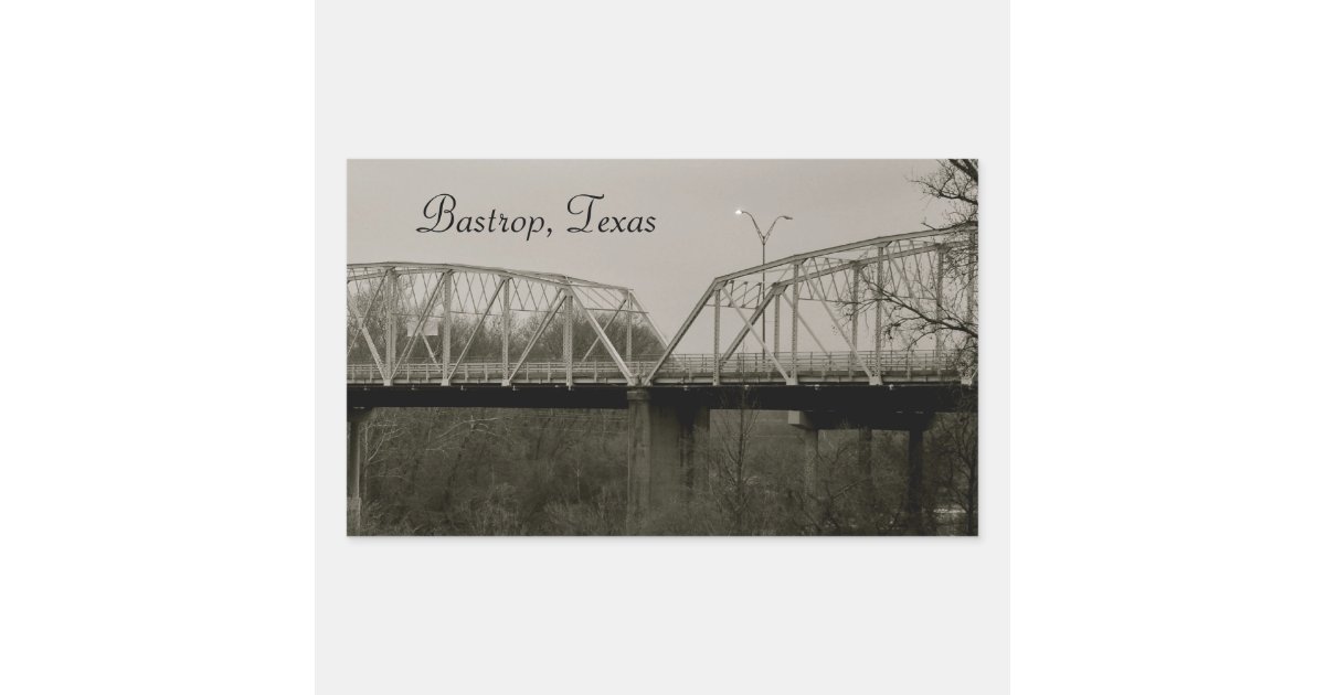 Bastrop, Texas Old Iron Bridge Sticker | Zazzle