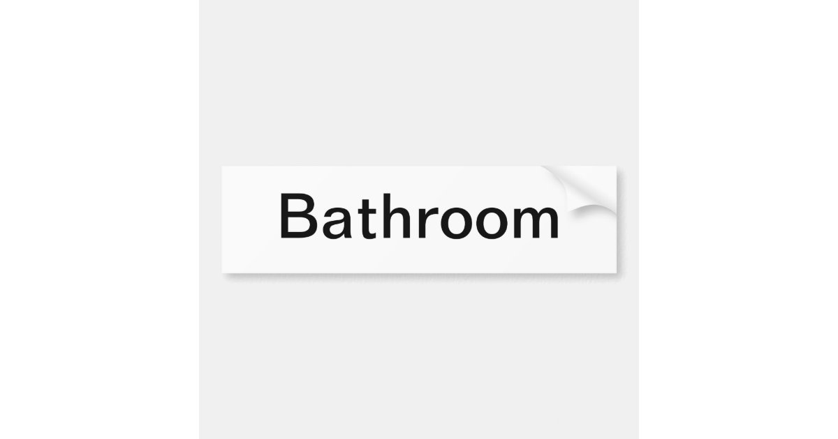 Bathroom Door Sign/ Bumper Sticker | Zazzle